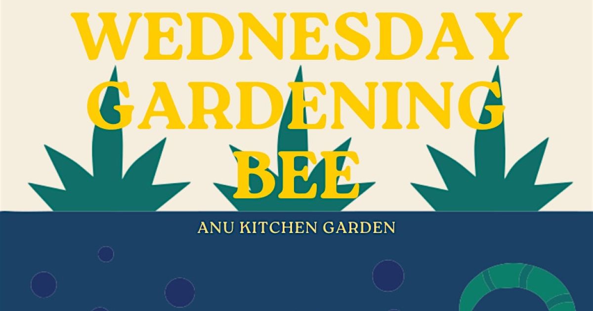 Gardening Bee @ The Plot | Australian National University