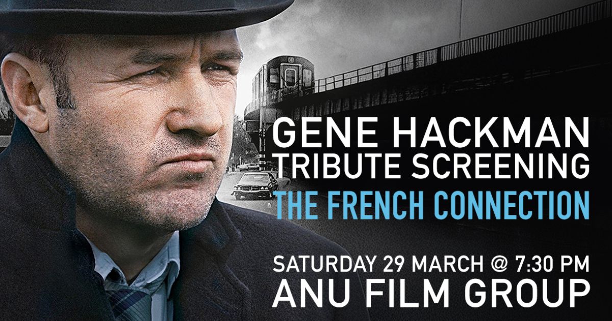 Gene Hackman Tribute Screening: The French Connection | Australian ...