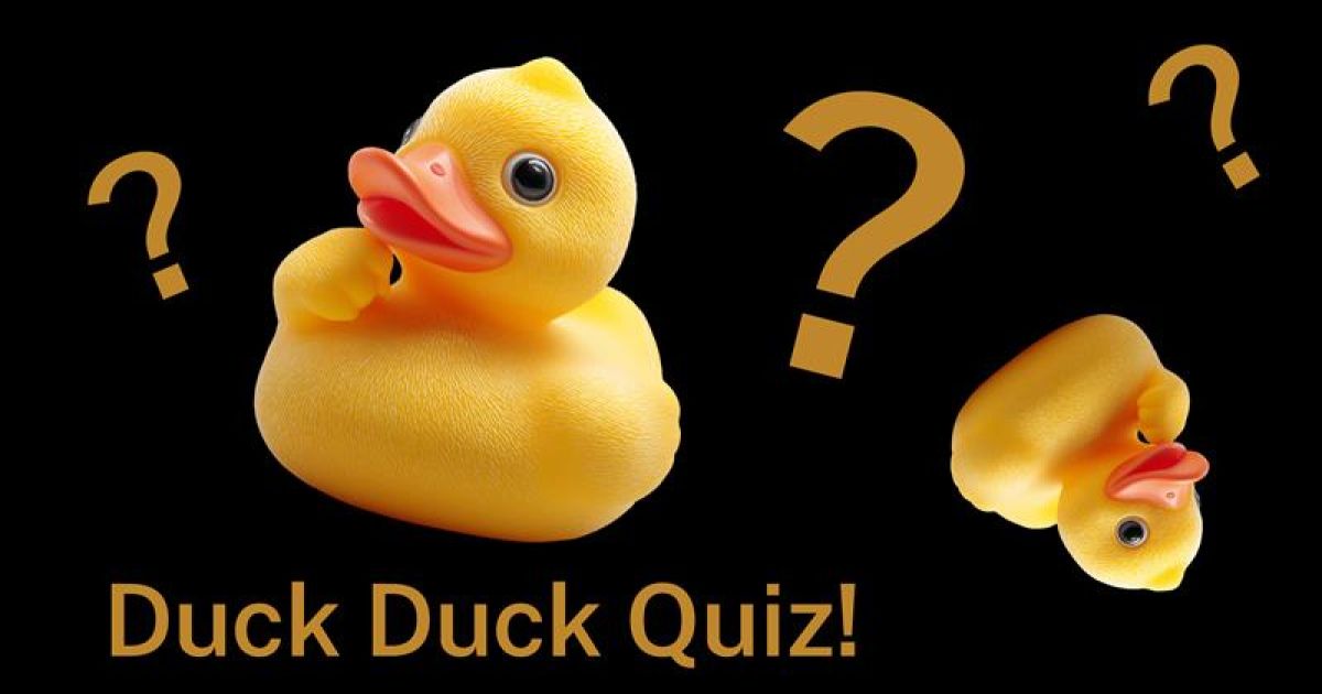 Duck Duck Quiz! | Australian National University