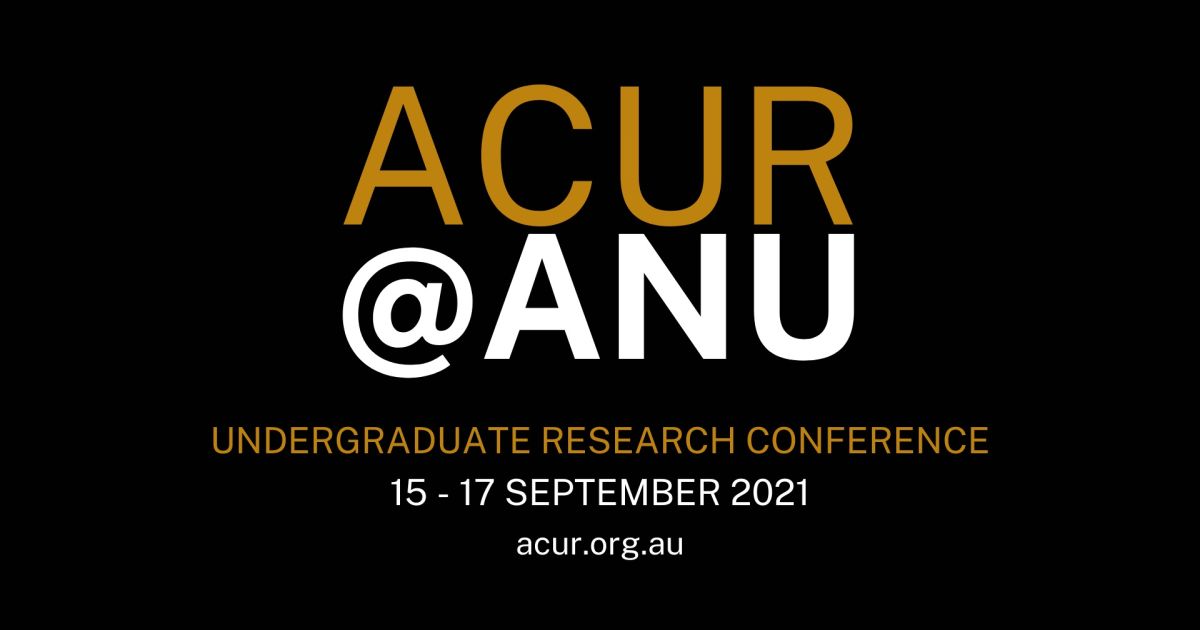Celebrating Undergraduate Research at ACUR@ANU | Australian National ...