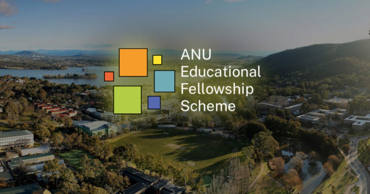 ANU Educational Fellowship Scheme (EFS) Workshop | Australian National ...