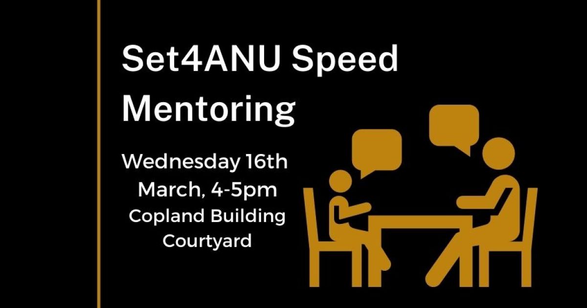 Set4ANU Speed Mentoring | Australian National University
