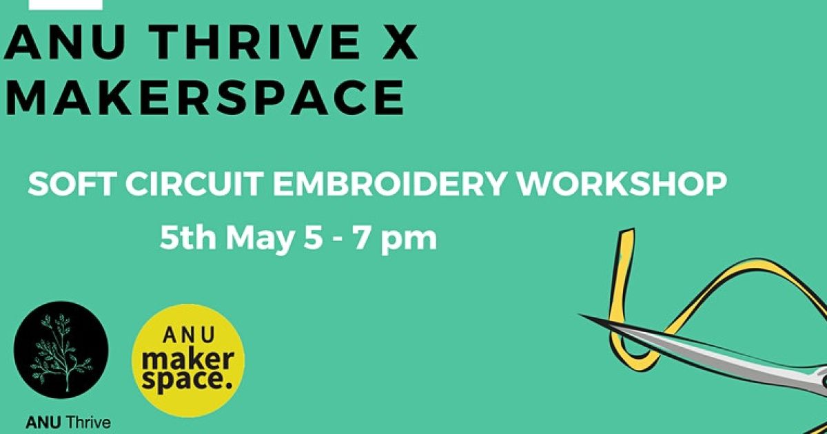 Soft Circuits Embroidery Workshop | Australian National University