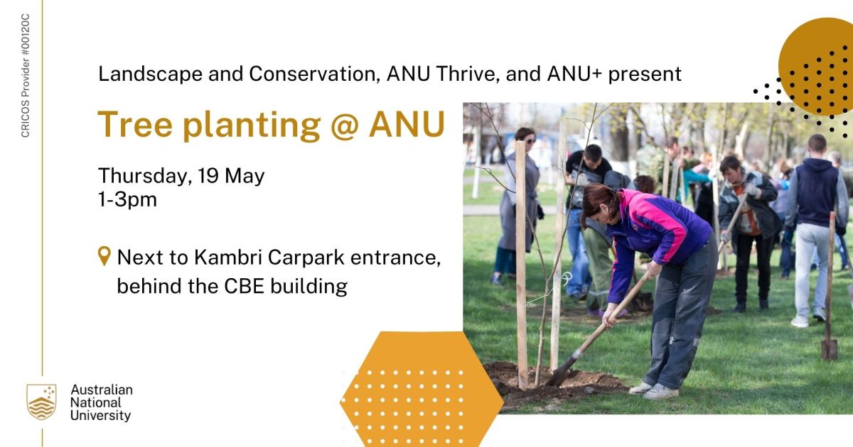 Tree planting @ ANU | Australian National University